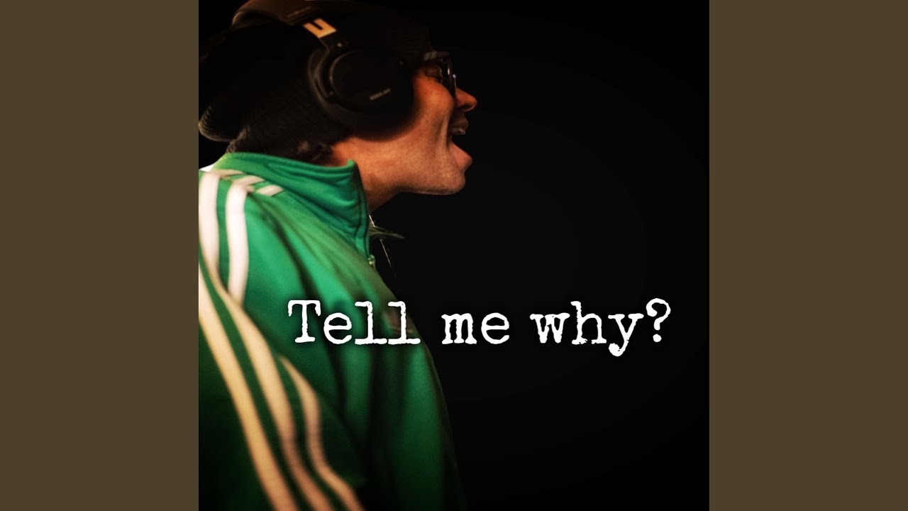 Tell Me Why - YouTube