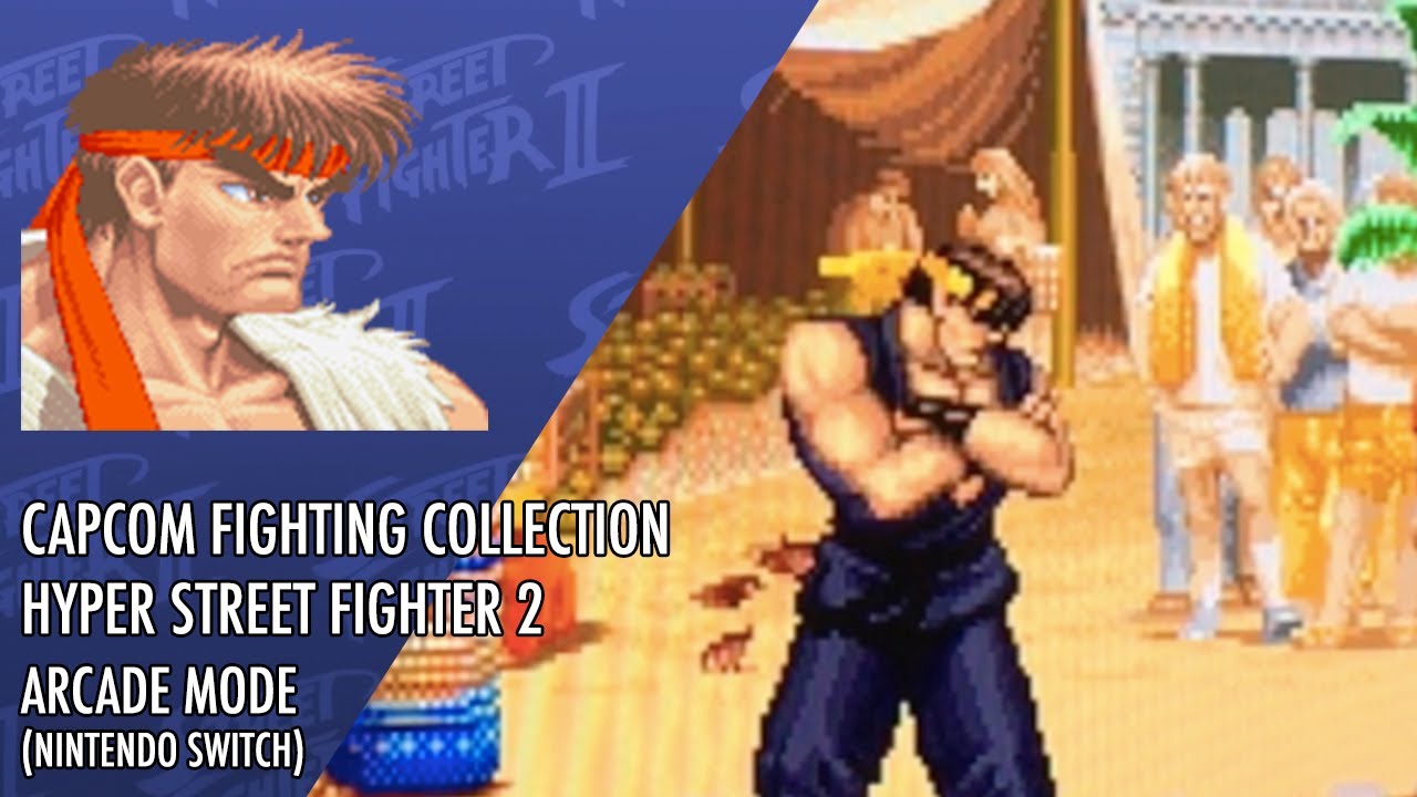CAPCOM FIGHTING COLLECTION (HYPER STREET FIGHTER 2) ARCADE MODE: SUPER ...