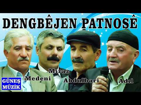 DENGBEJÊN PATNOSÊ , DENGBEJ ABDULBARİ ,  MIRAZ , ADIL , MEDENİ , FULL ALBÜM