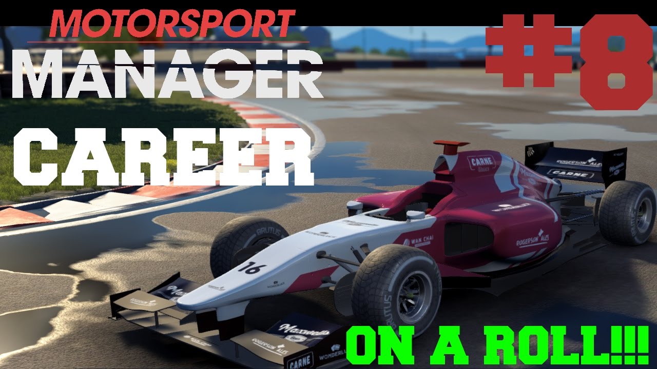 Motorsport Manager 2016 PC Career Mode - Part 8: ON A ROLL!!! (Predator ...