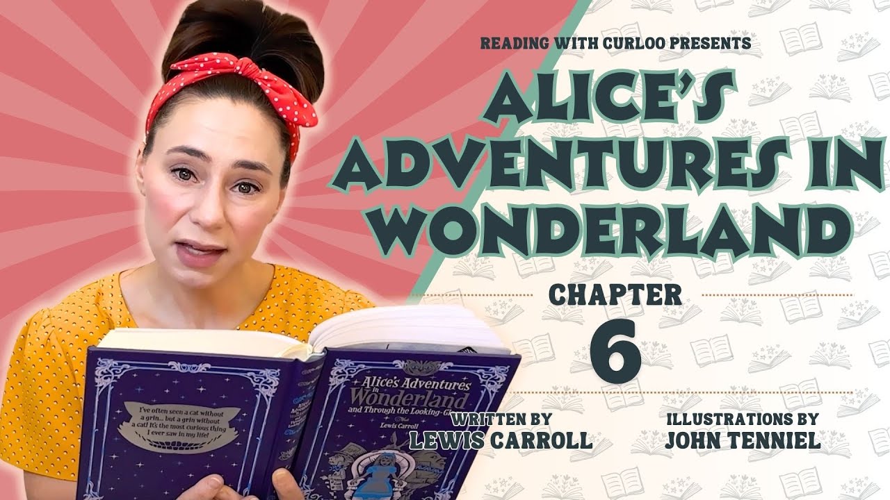 Alice's Adventures in Wonderland | Chapter 6 | Children's Storytime ...