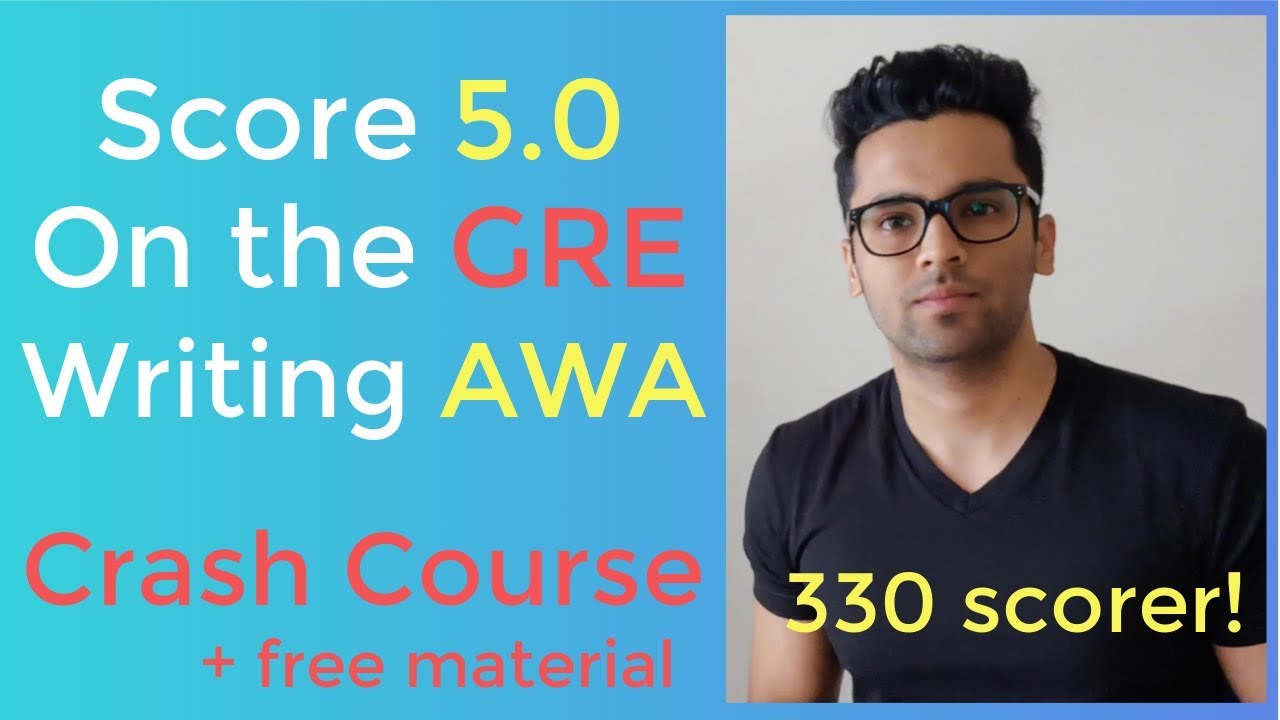 GRE Crash Course | Score 5.0 in AWA Writing | No Coaching Required ...