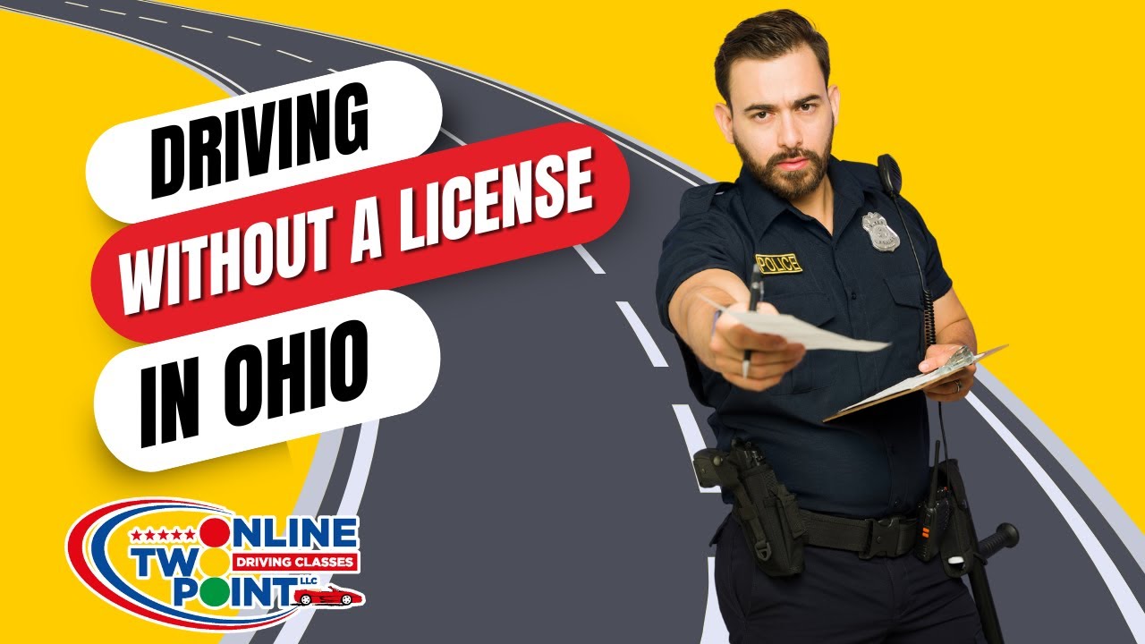Legal Implications for Driving Without a License in Ohio - YouTube