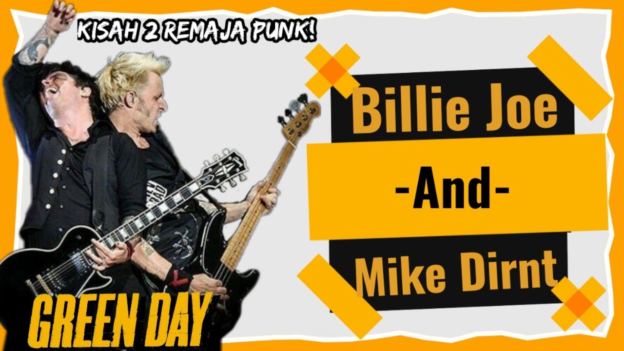 Billie Joe Armstrong & Mike Dirnt | Kisah 2 Remaja Punk ‼️ From Sweet ...