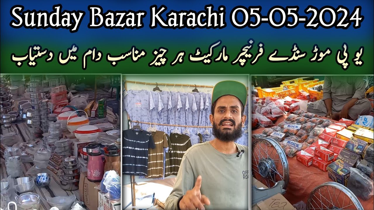 Sunday Bazar Karachi 05-05-2024|Up More Chor Bazaar|Cheapest Market Karachi|Lunda Bazar|Karachi ...