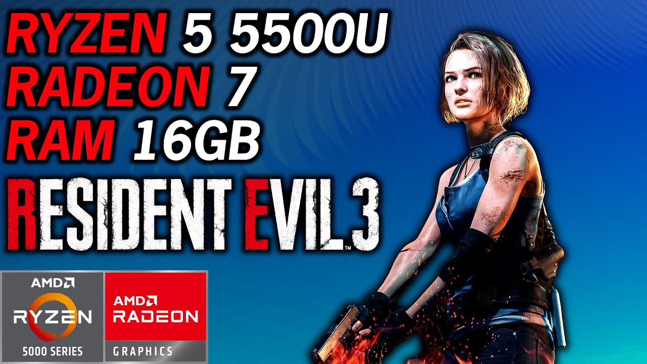 Resident Evil 3 | AMD Ryzen 5 5500U Radeon 7 Graphics 16GB DUAL CHANNEL ...