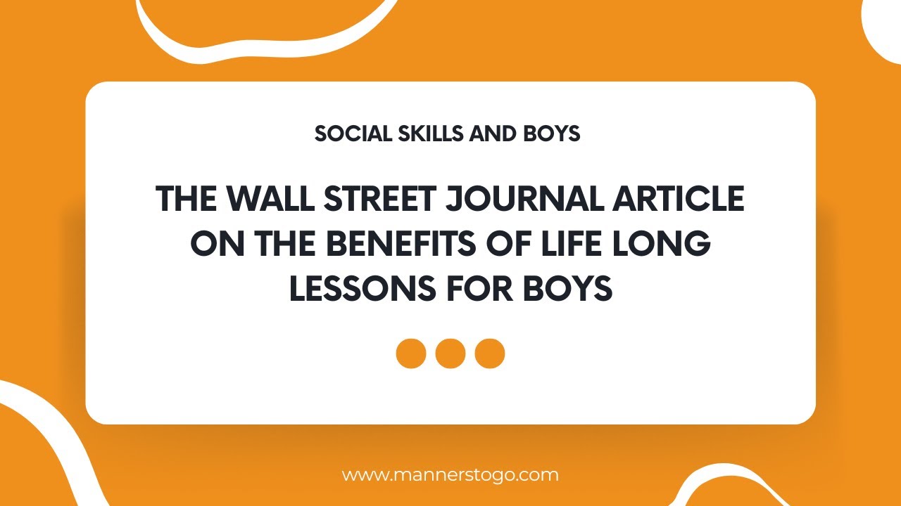 The Wall Street Journal Article on the Benefits of Life Long Lessons ...