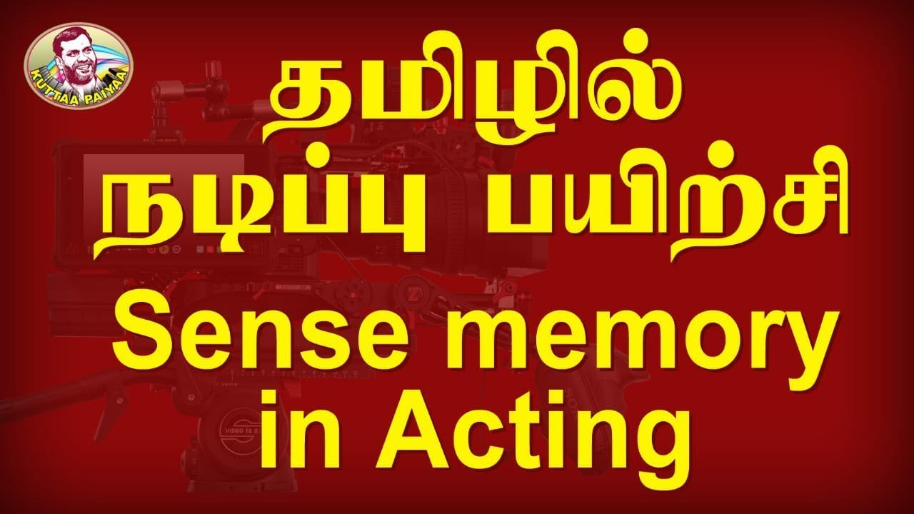 தமிழில் நடிப்பு பயிற்சி I Sense Memory Acting I Actor Praboojit I ...