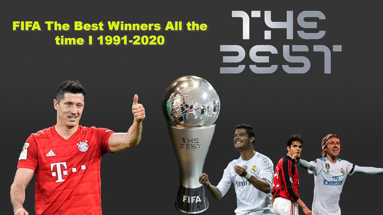 FIFA The Best Winners All the time I 1991-2020 - YouTube