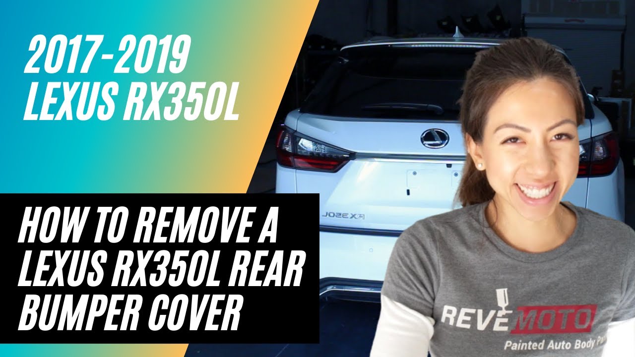 How to Remove a 2017-2019 Lexus RX350L Rear Bumper Cover (18-19 RX450 ...