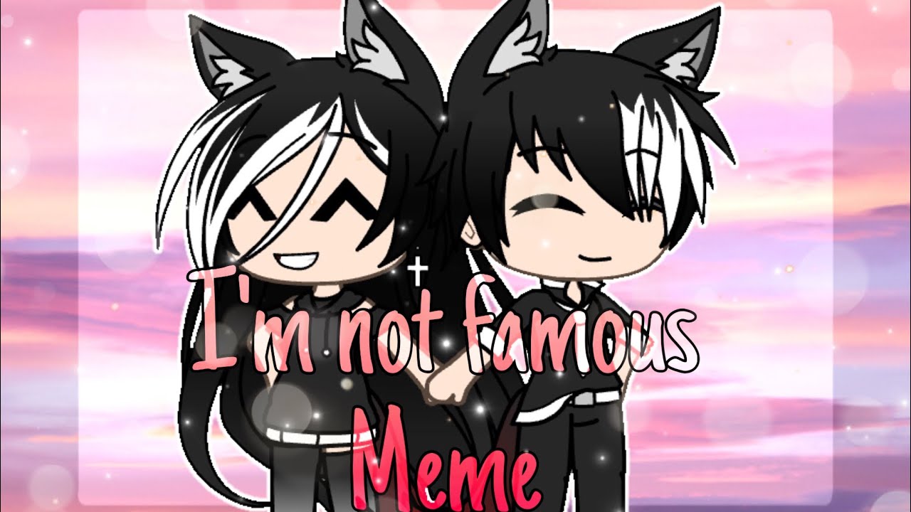 I’m not famous Meme ft. Meh Boiii - YouTube