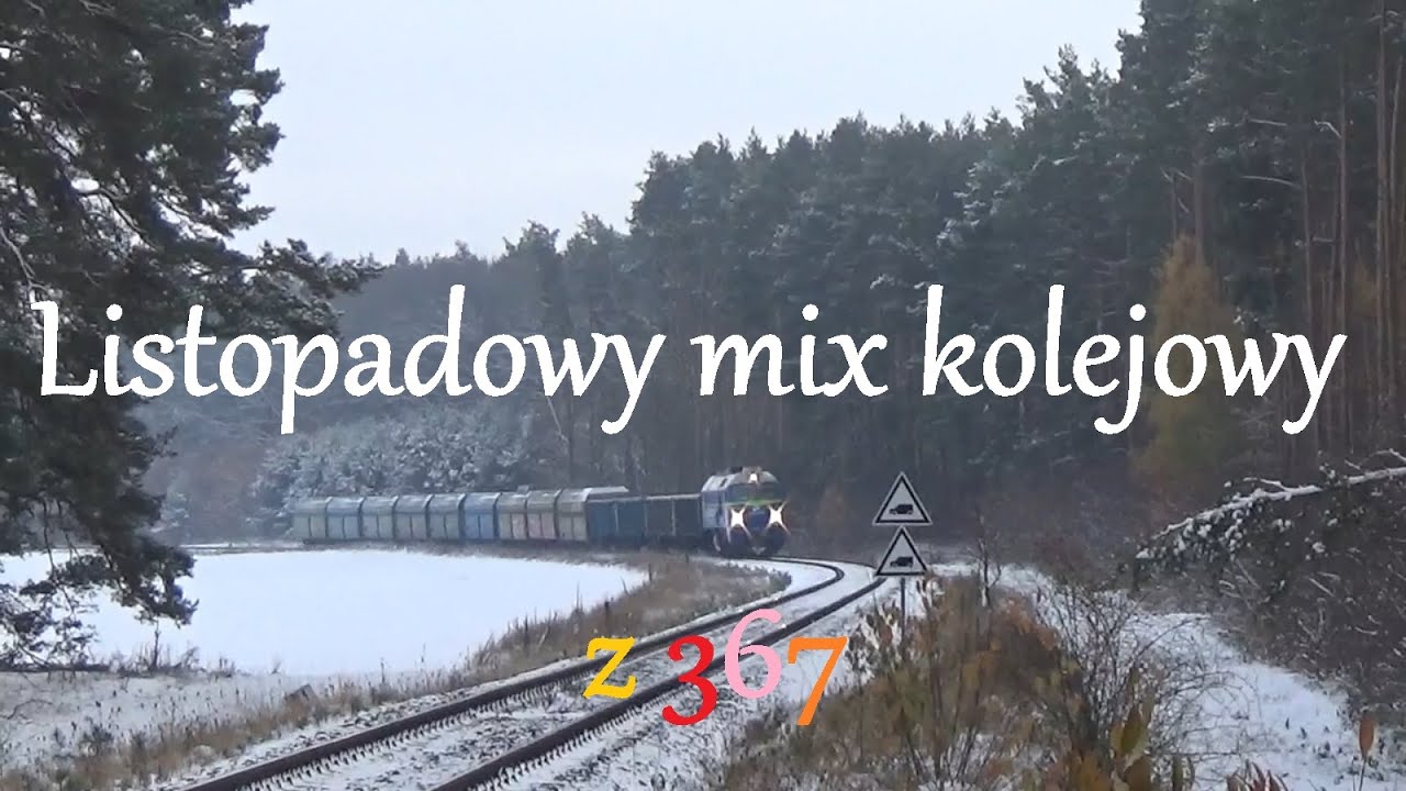 2022.11 Listopadowy mix kolejowy z 367 - YouTube