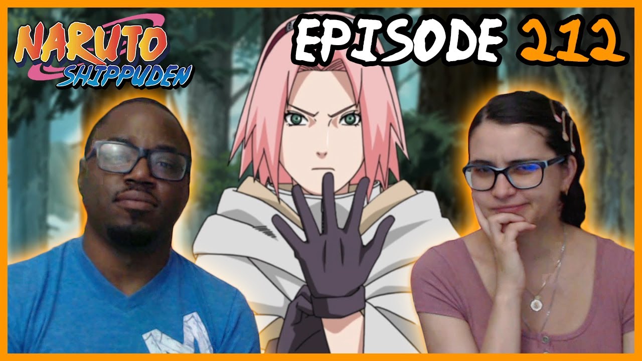 WHAT IS SAKURA DOING?! | Naruto Shippuden Episode 212 Reaction - YouTube