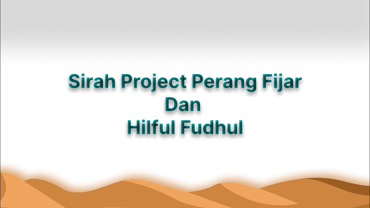 Sirah Project Perang Fijar Dan Hilful Fudhul - YouTube