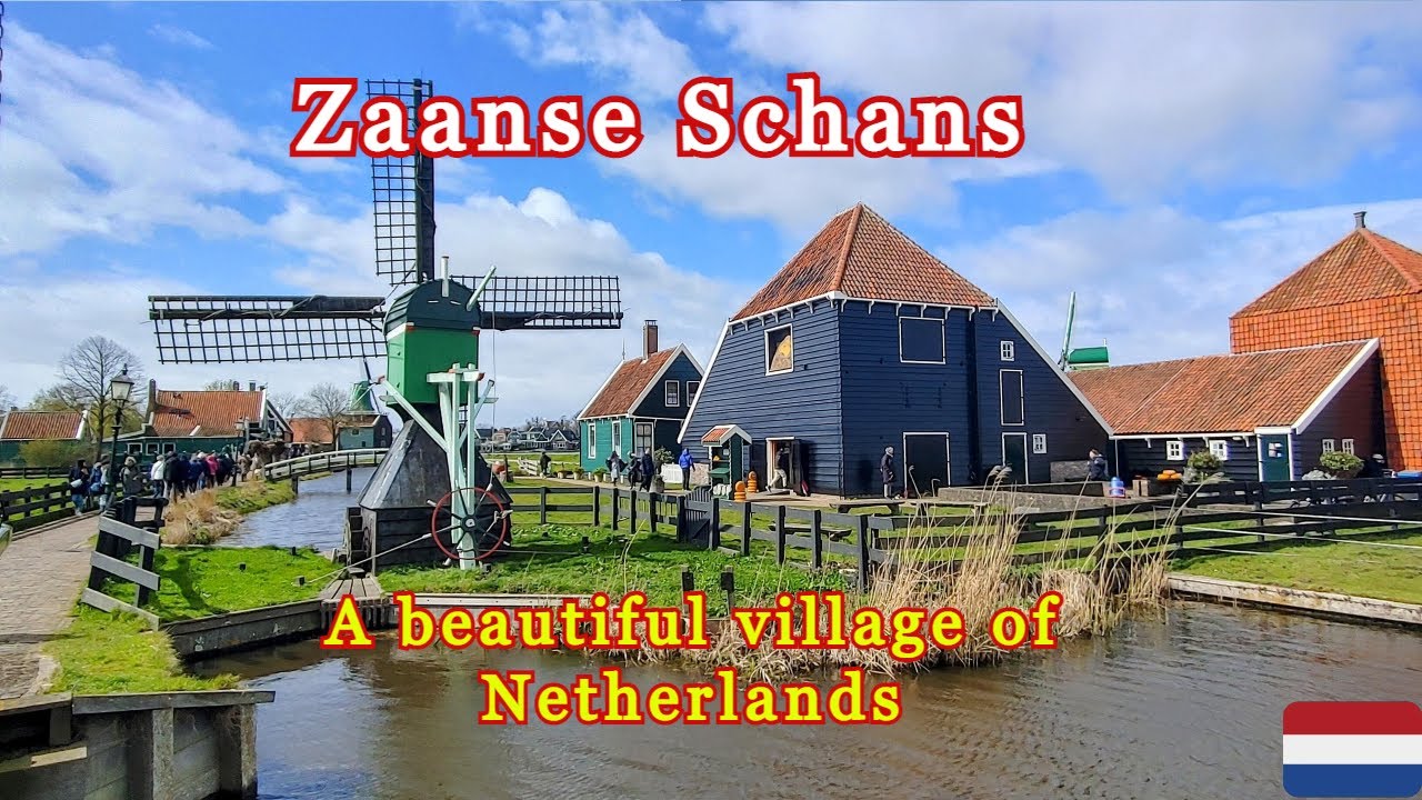 Zaanse Schans | Village of windmills in Netherlands | Must visit Dutch ...
