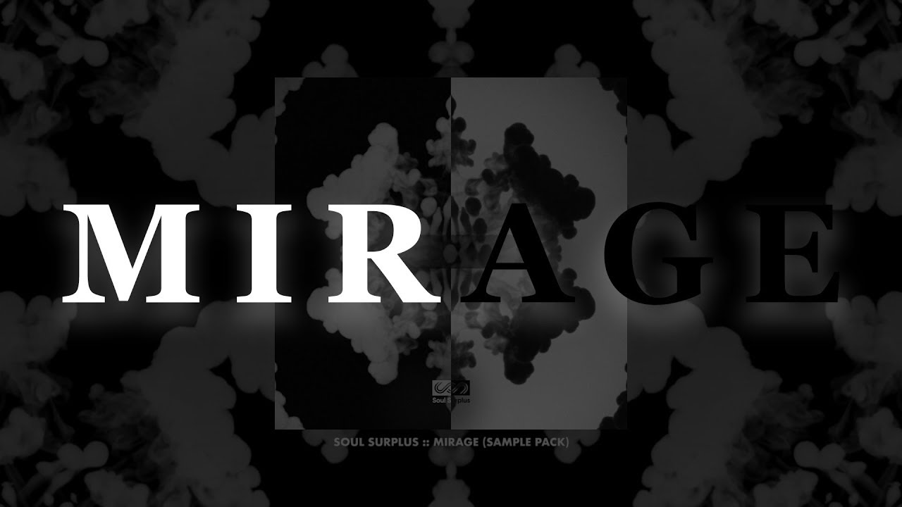 Soul Surplus :: Mirage (Sample Pack) - YouTube