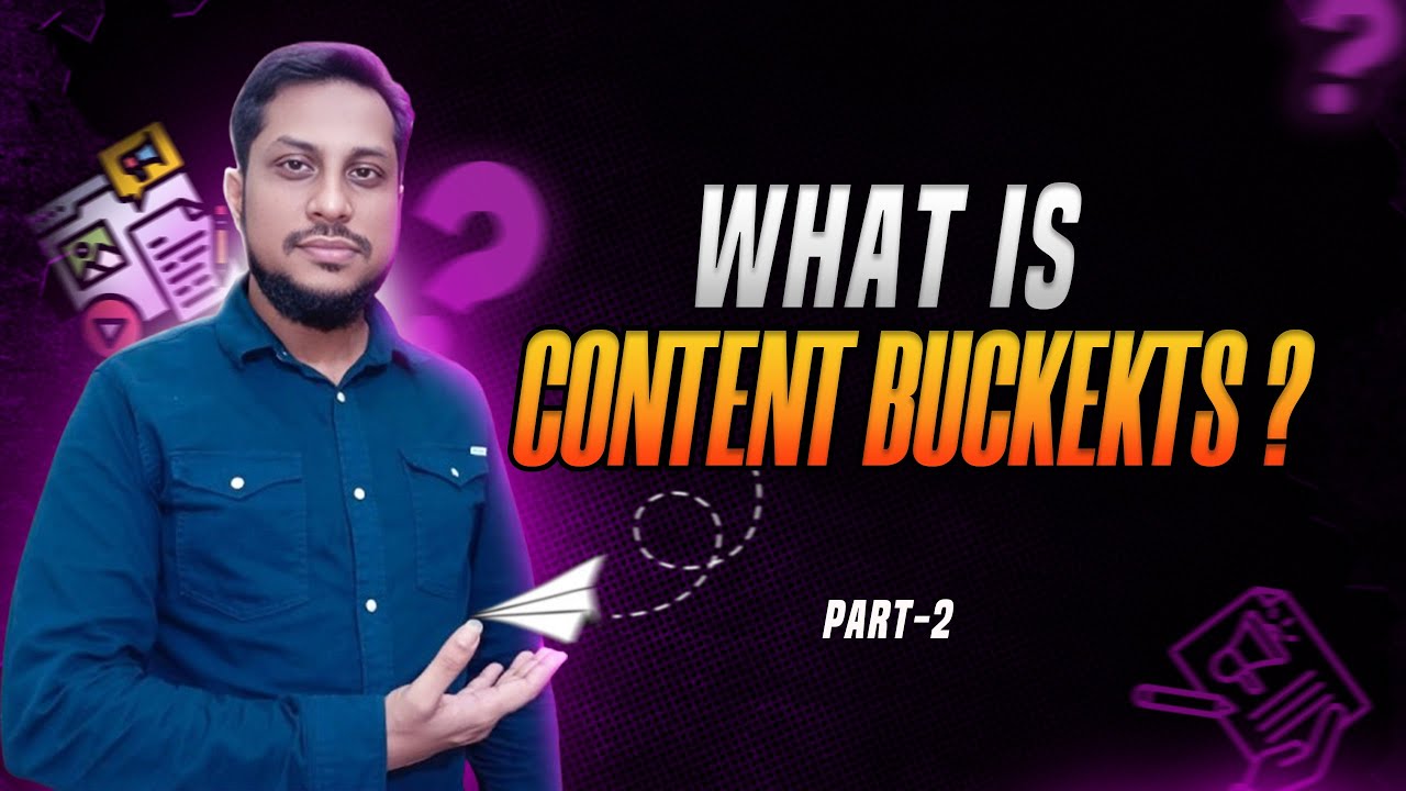 What Is Content Buckets | What Is Content Pillar | কন্টেন্ট বাকেট ...