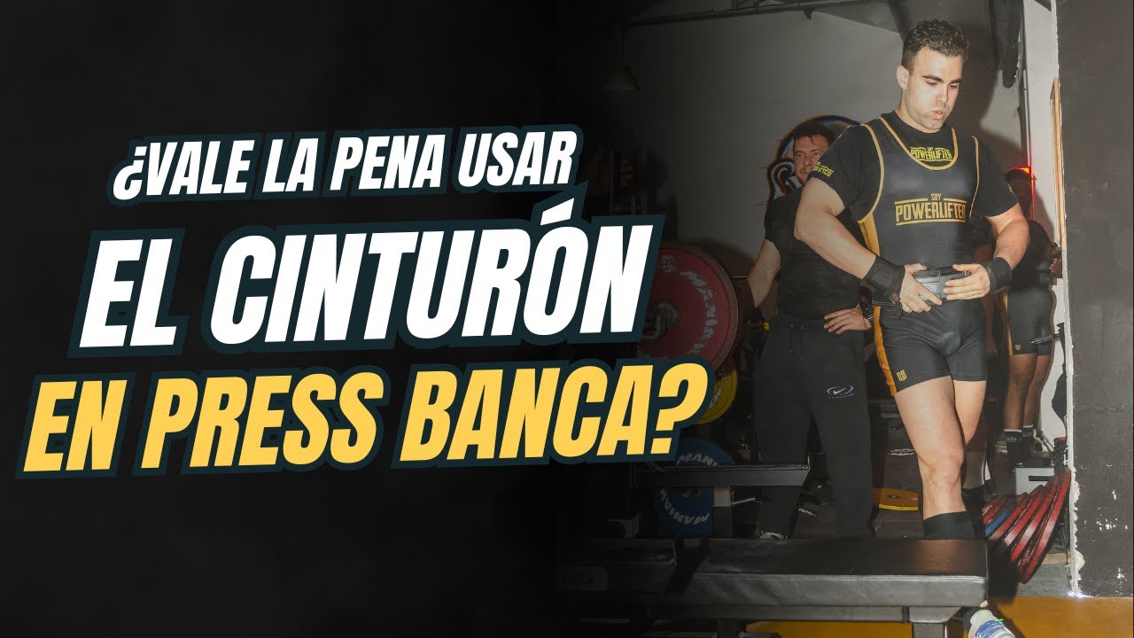 ¿Deberías usar cinturón en el press banca? Así puedes aprovecharlo al ...