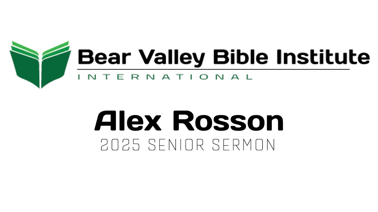 BVBI Senior Sermon - Alex Rosson - YouTube