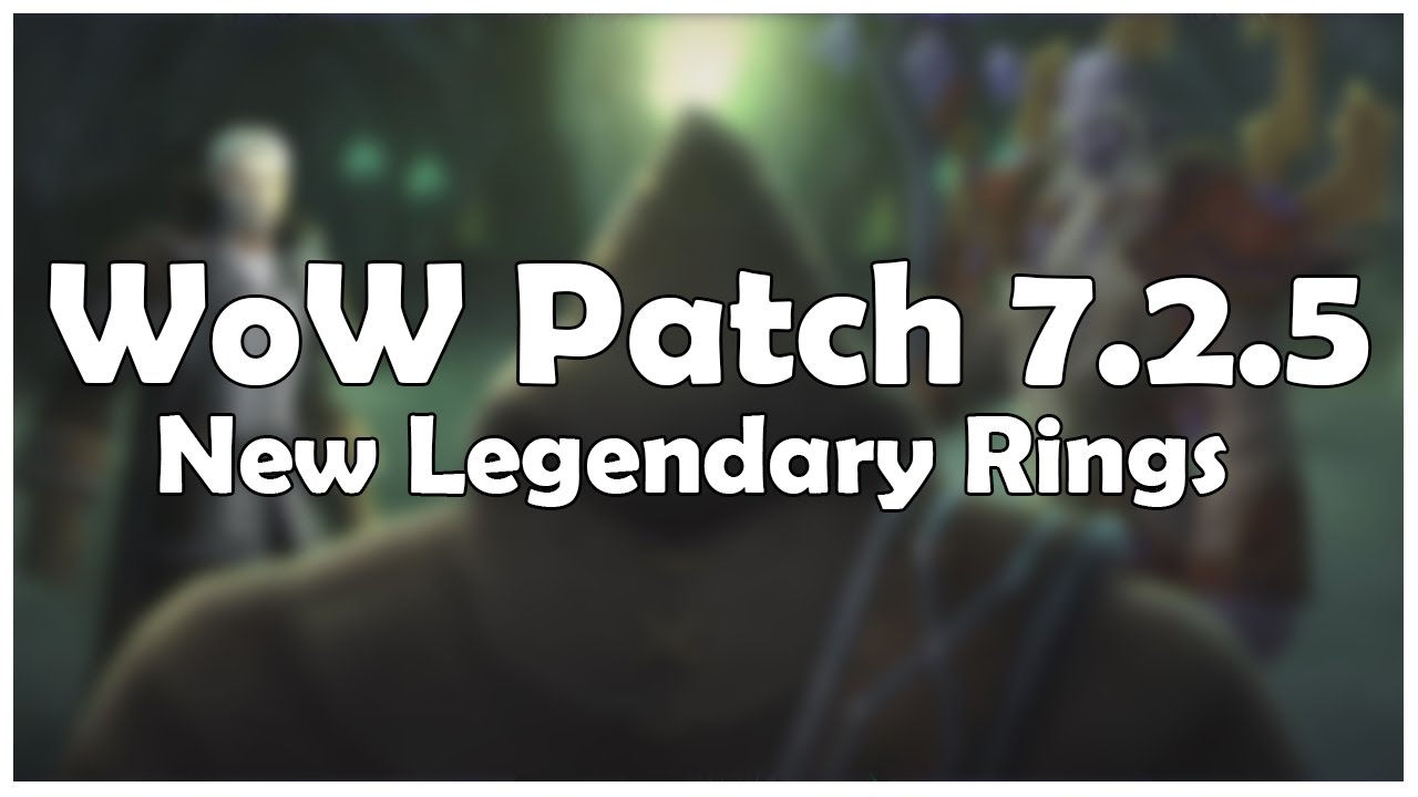 WoW New OP Legendary Rings - 7.2.5 PTR - YouTube