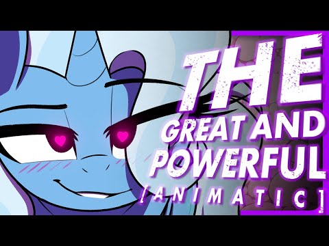 My Little Romance - The Great & Powerful [MLP Parody Animatic]