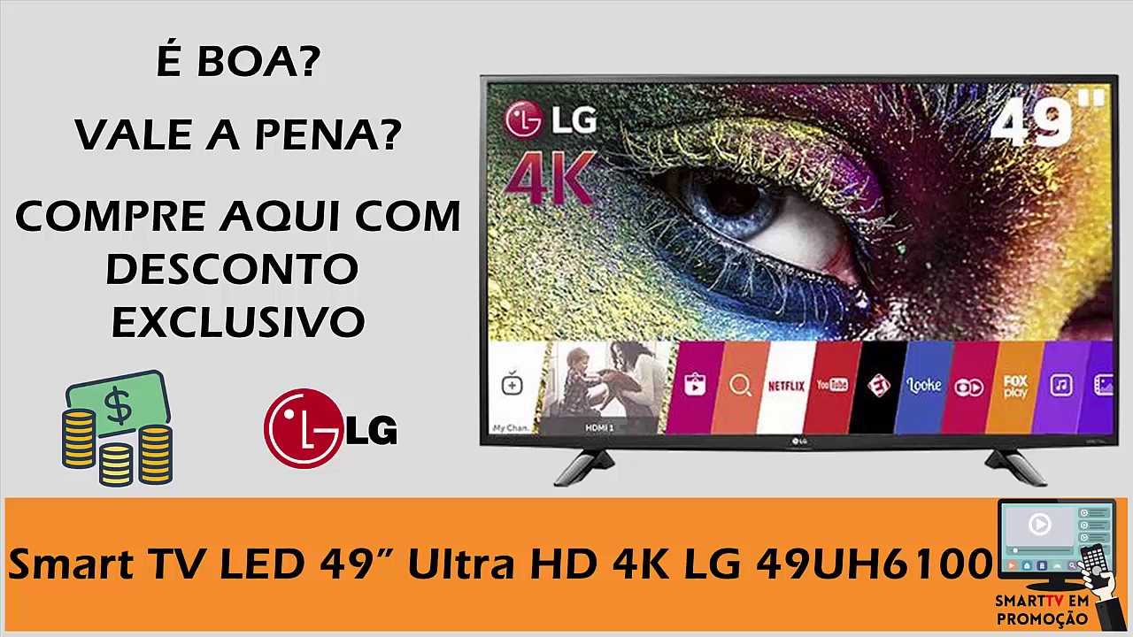 Smart TV LED 49 Ultra HD 4K LG 49UH6100. É boa? Quanto custa? Cupom de ...