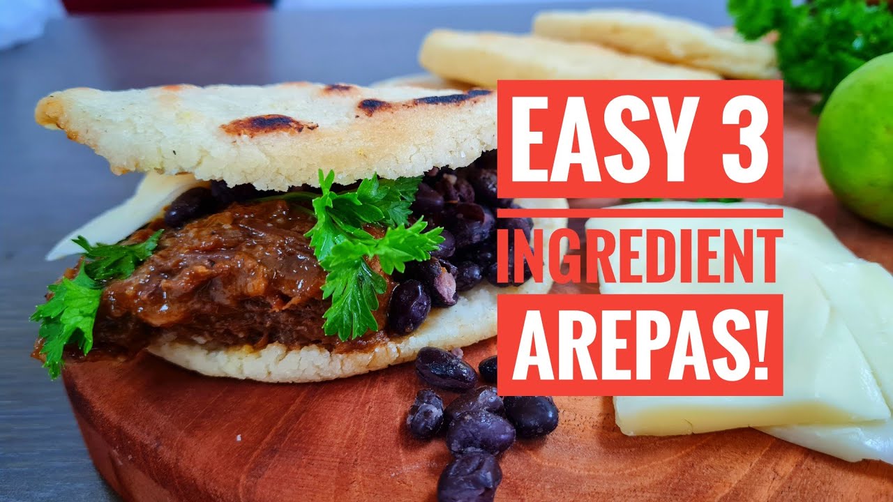 VERY EASY Arepa Recipe| Only 3 Ingredients! - YouTube
