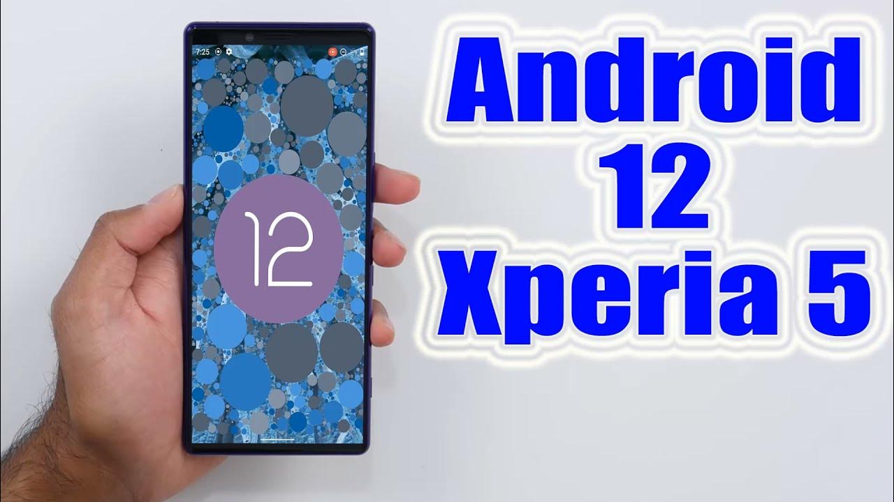 Install Android 12 on Sony Xperia 5 (AOSP ROM) - How to Guide! - YouTube