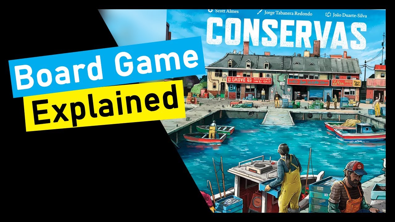 Conservas Board Game Explained - YouTube