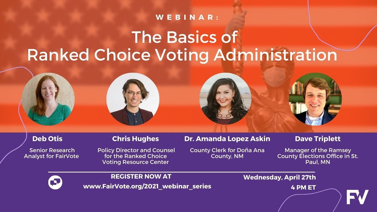 Webinar 2021: The Basics of Ranked Choice Voting Administration - YouTube
