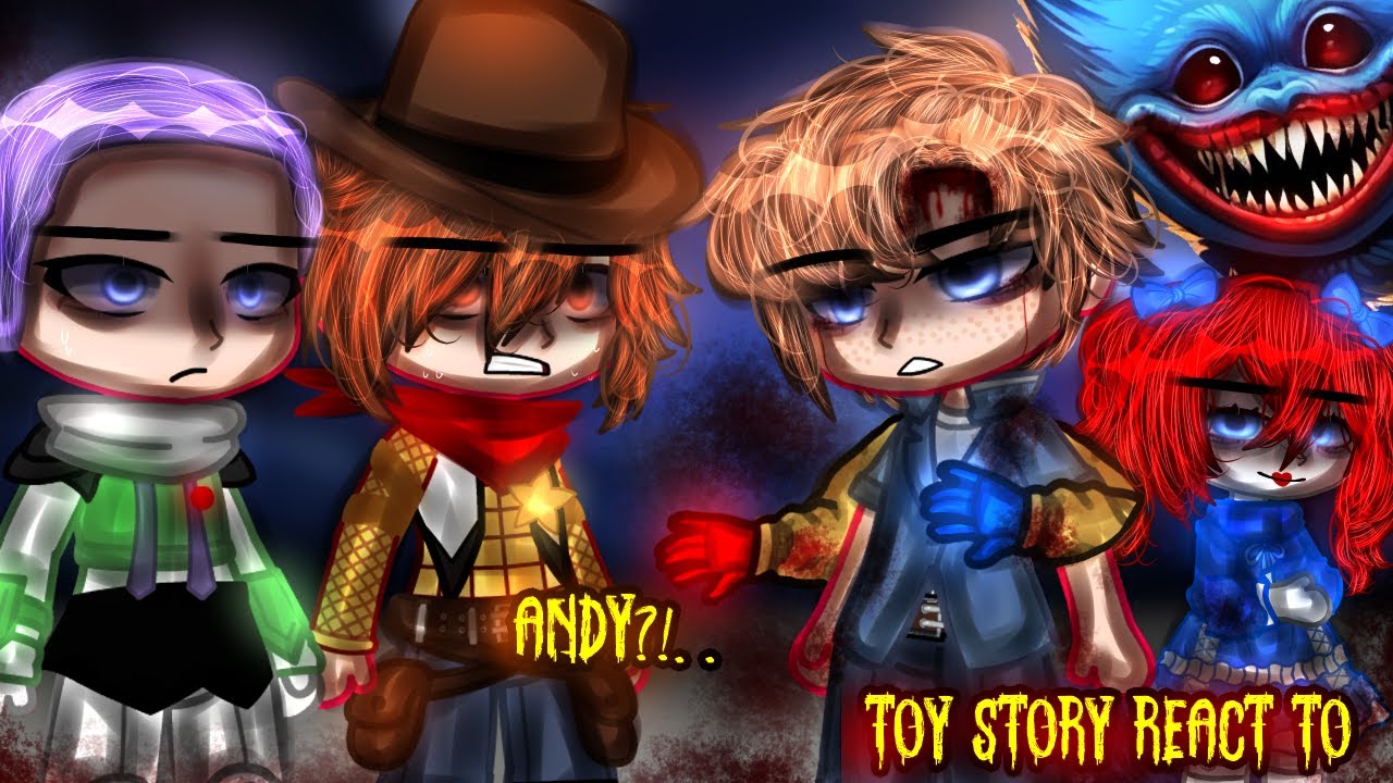 Toy Story react to Andy as Player | Poppy Playtime Chapter 4 | Gacha ...