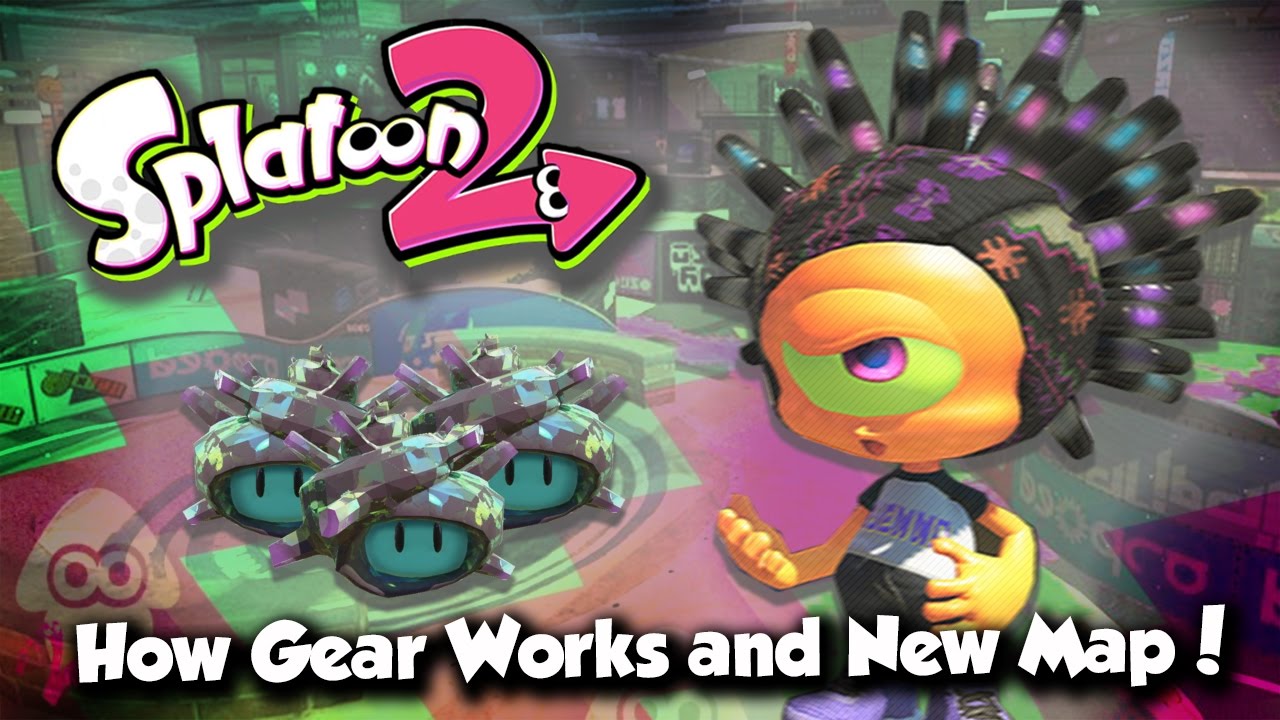 Splatoon 2 - How the New Gear System works & New Map! - YouTube
