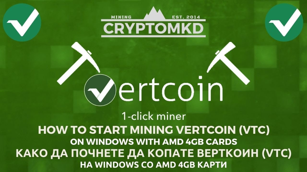 How to start mining Vertcoin (VTC) on Windows with AMD 4GB GPU's in ...