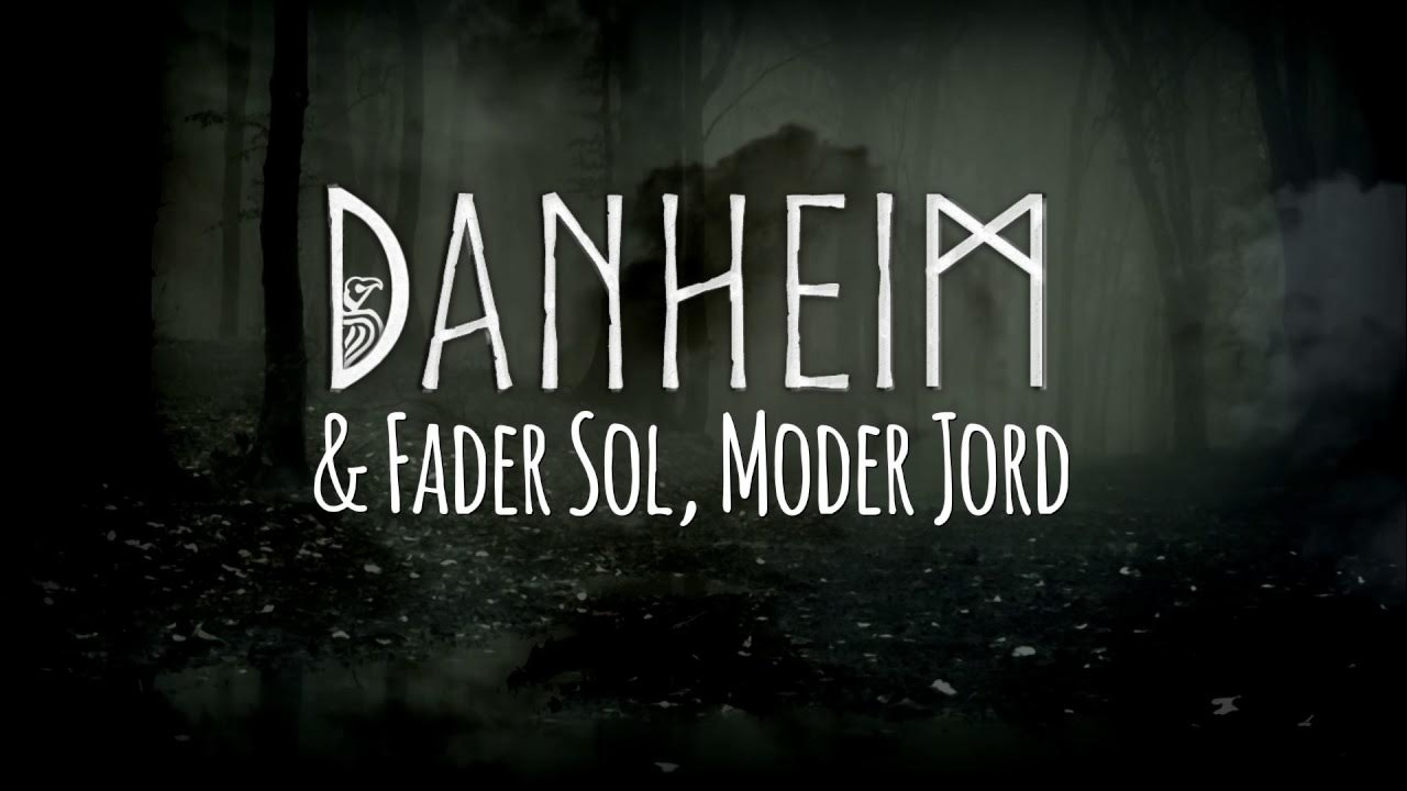 Danheim & Fader Sol, Moder Jord - Gleipnir - YouTube