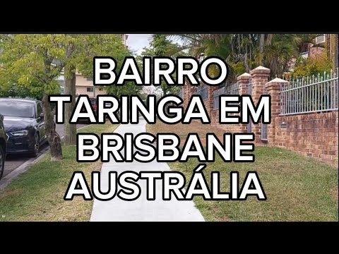 CAMINHANDO PELO BAIRRO TARINGA EM BRISBANE NA AUSTRÁLIA - YouTube
