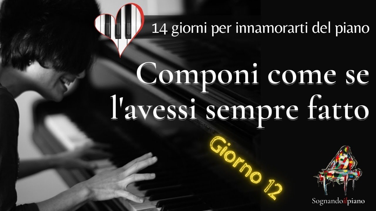 Giorno 12: componi come se l'avessi sempre fatto - YouTube
