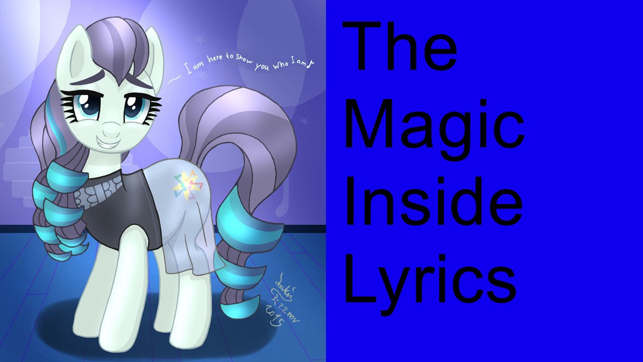 MLP - "The Magic Inside" Lyrics (Season 5 Episode 24 Song) - YouTube