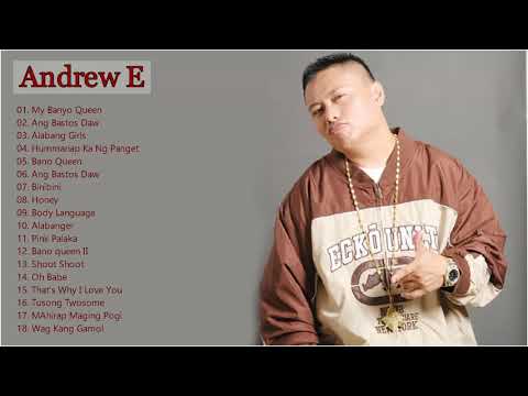 The Best of Andrew E. Full Album 2020 - Andrew E Rap Songs Nonstop ...