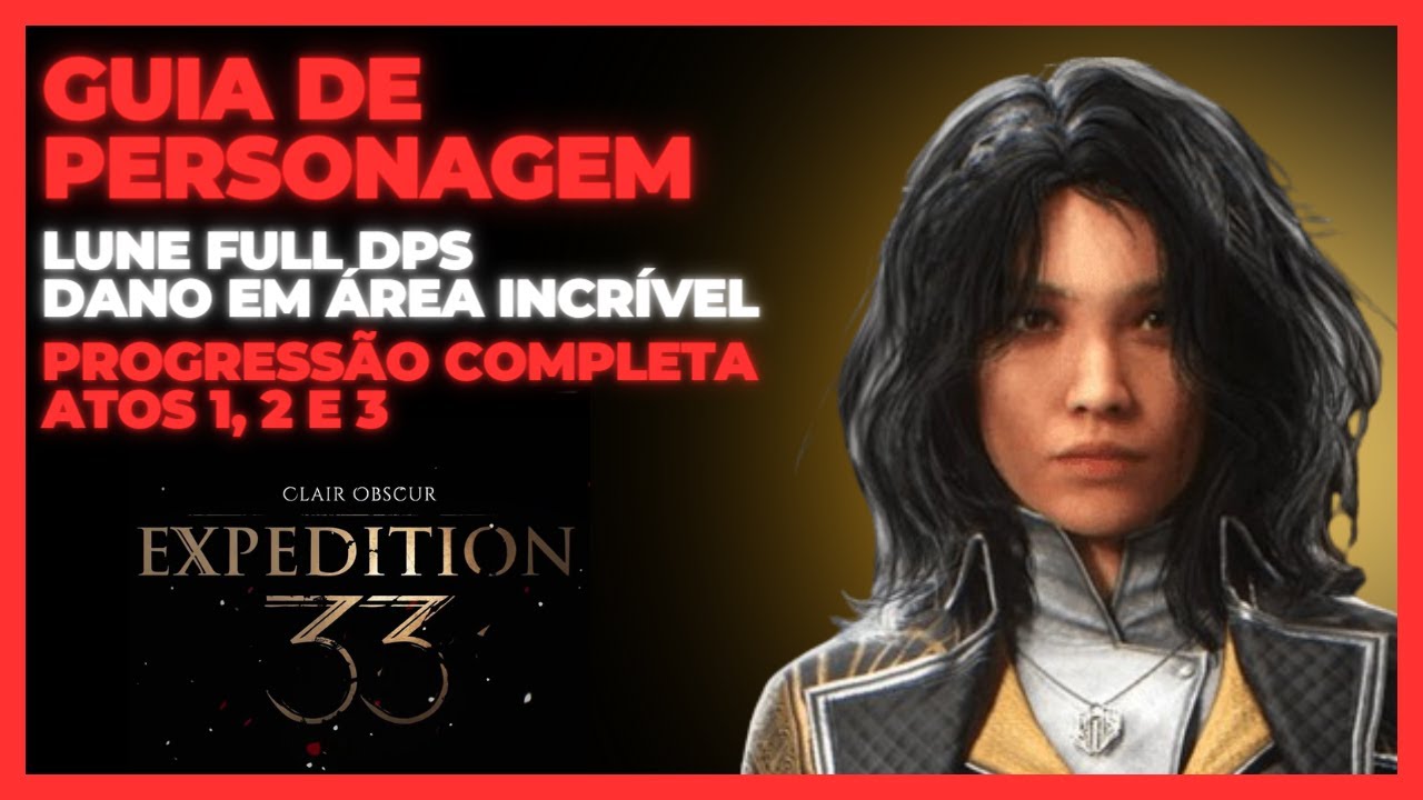 Clair Obscur Expedition 33 - Lune OP - DPS Absurdo - Tutorial Completo ...
