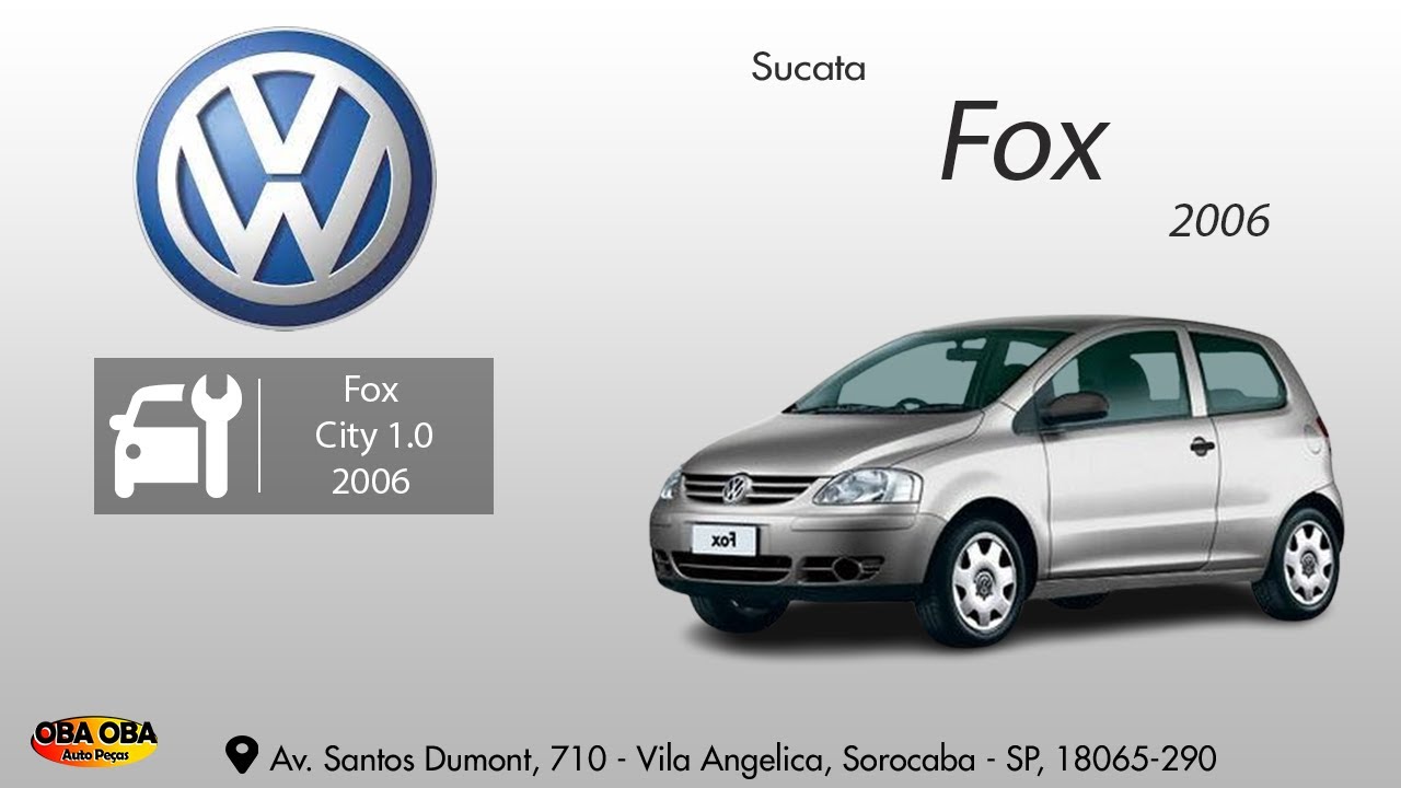 OBA OBA AUTO PEÇAS - 839 - VOLKSWAGEN FOX CITY 1.0 TOTAL FLEX MEC 2006 ...