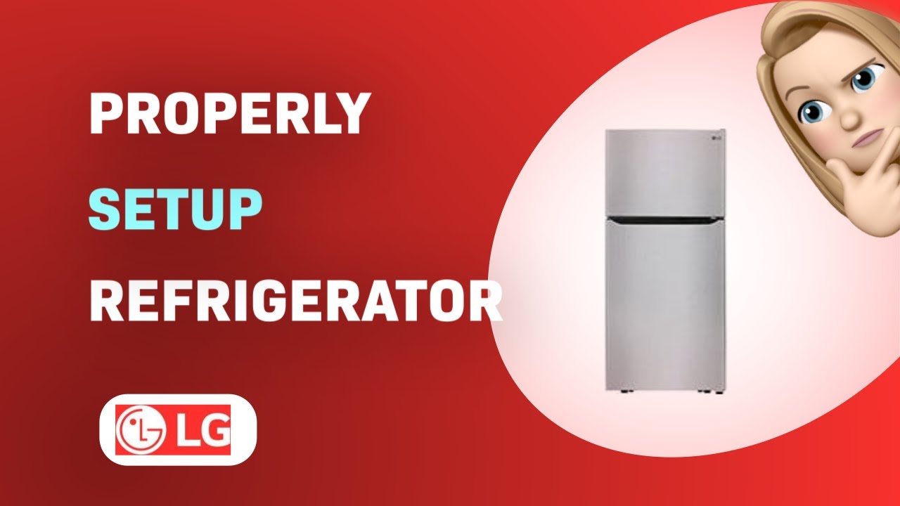 How to Properly Setup Your LG LTCS20020S Refrigerator - YouTube
