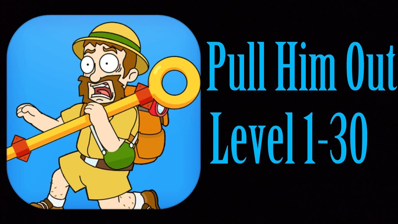 PULL HIM OUT | GAME - LEVEL 1-30 | AMR - YouTube