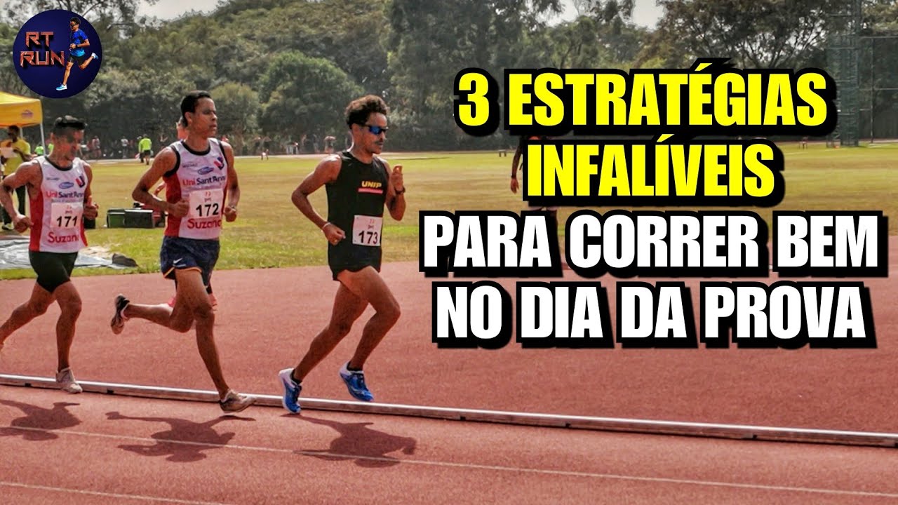 3 ESTRATÉGIAS INFALÍVEIS PARA CORRER BEM EM TODAS AS CORRIDAS - YouTube