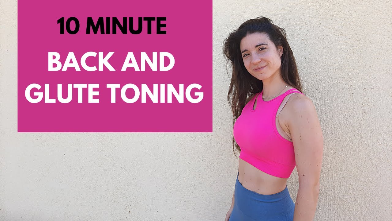 10 minute BACK AND GLUTE TONING workout - no equipment - YouTube
