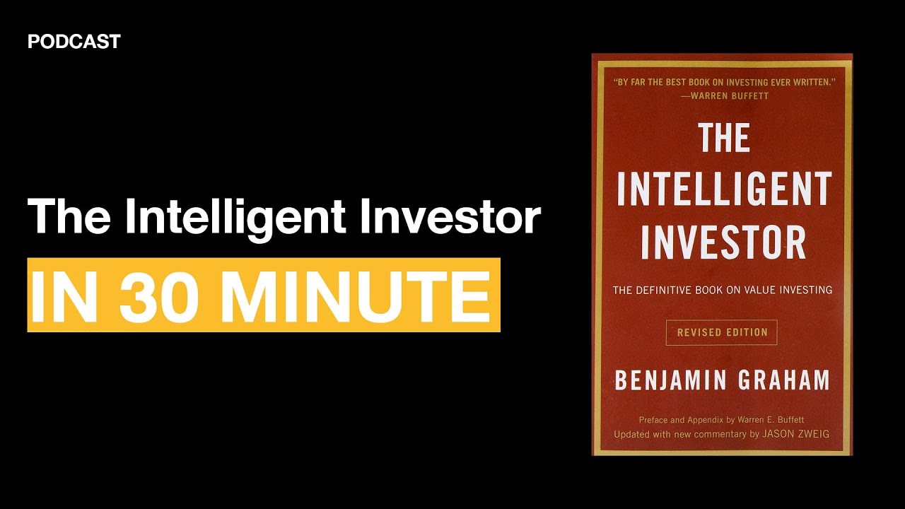 The Intelligent Investor in 30 Minute | Podcast - YouTube