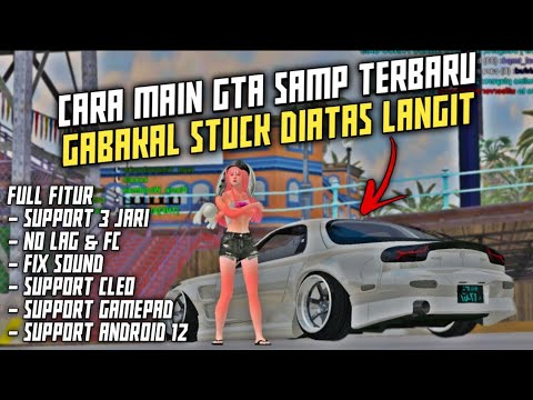 CARA MAIN GTA SAMP TERBARU 2024 ‼️ GAMPANG BANGET BOSS 😂 - YouTube