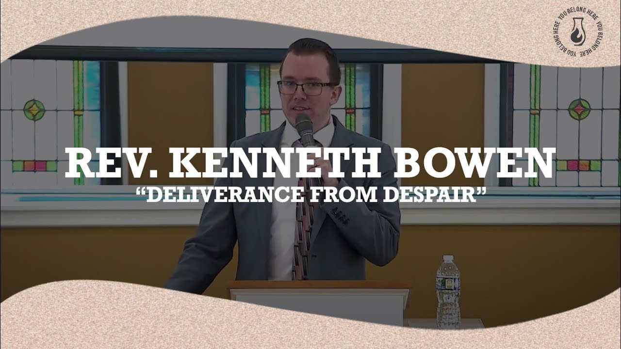 Rev. Kenneth Bowen - Deliverance from Despair - YouTube