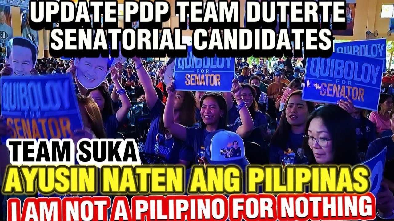 UPDATE PDP TEAM DUTERTE SENATORIAL CANDIDATES,AYUSIN NATEN ANG ...