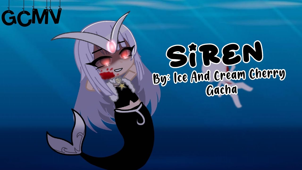 ~Siren~GCMV~ - YouTube