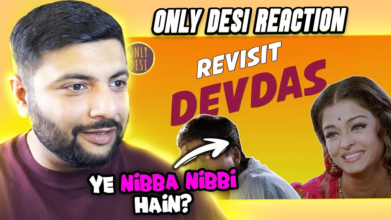 Pakistani Reaction On ONLY DESI "DEVDAS" REVISIT | FUNNY BREAKDOWN - YouTube